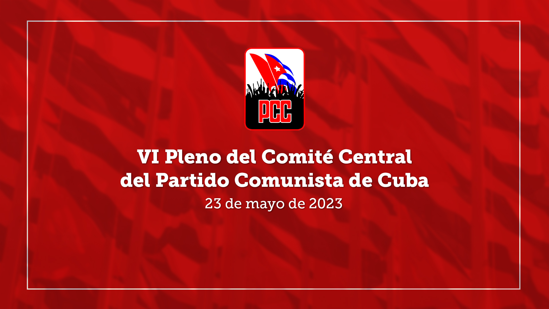 En el VI Pleno del Comité Central, los lineamientos del Partido y la ...